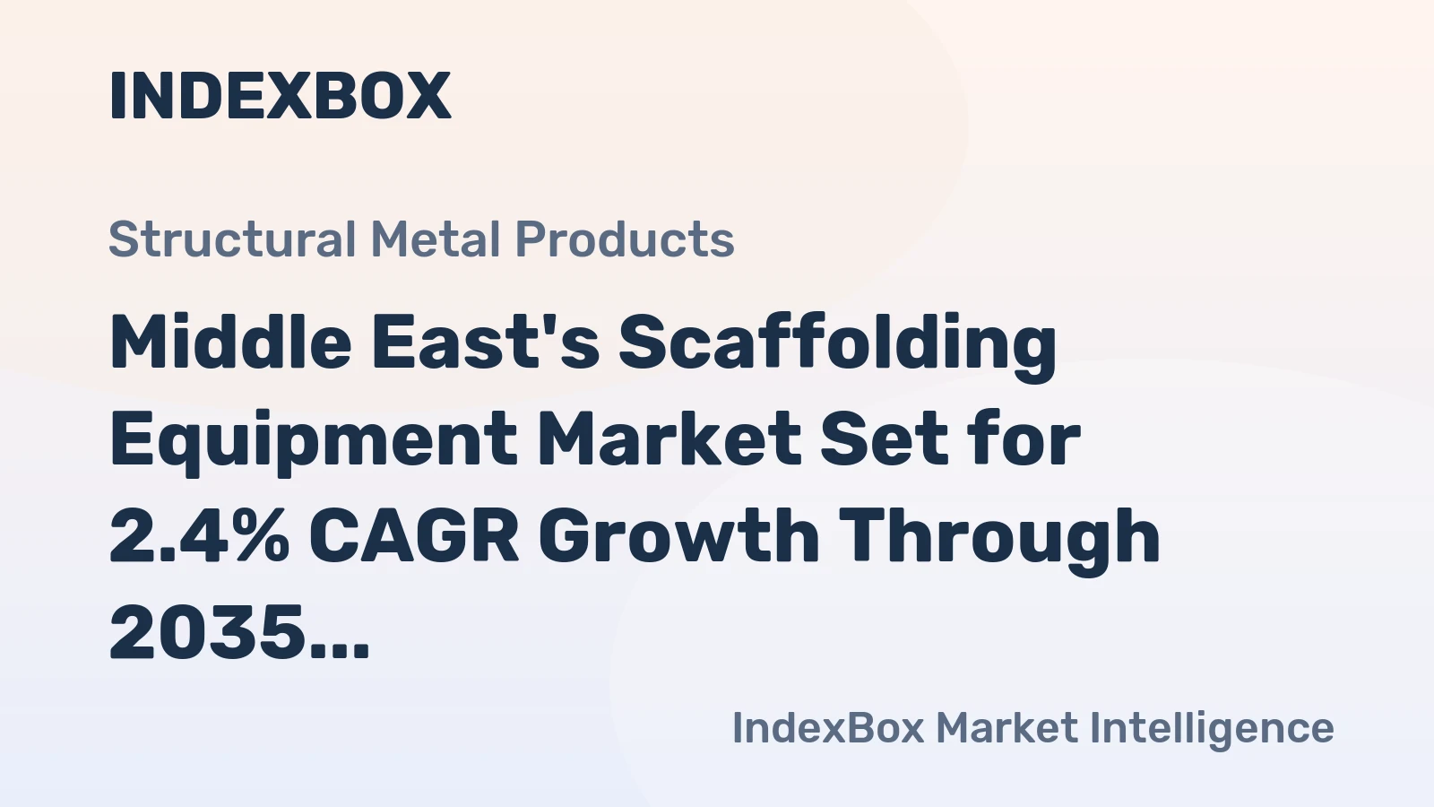 Middle East's Scaffolding Equipment Market Set for 2.4% CAGR Growth Through 2035