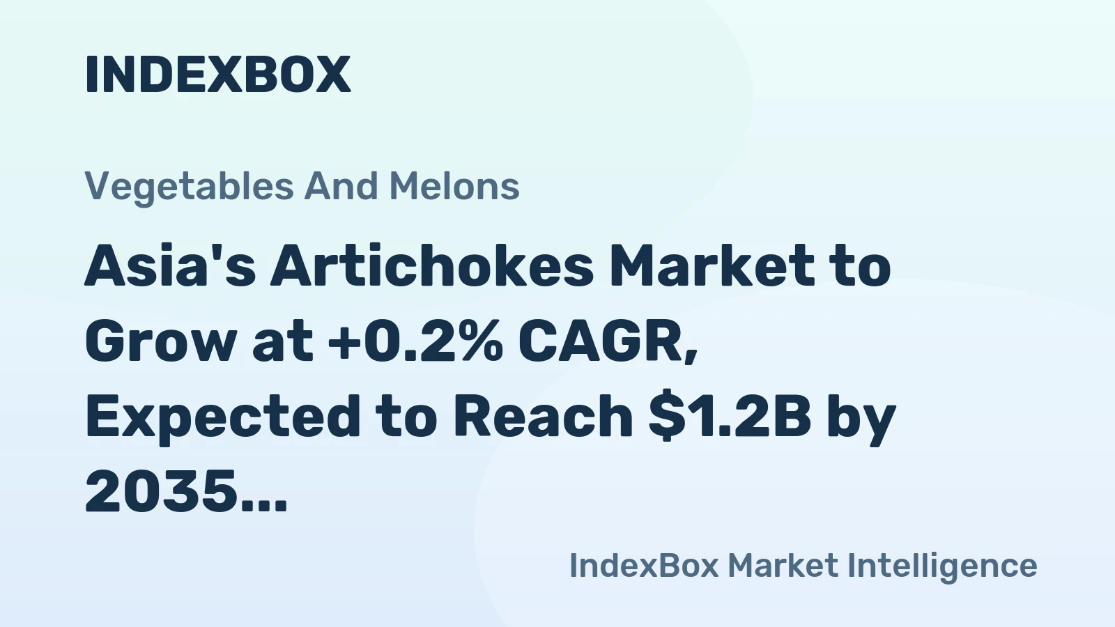 Asia's Artichokes Market to Grow at +0.2% CAGR, Expected to Reach $1.2B by 2035