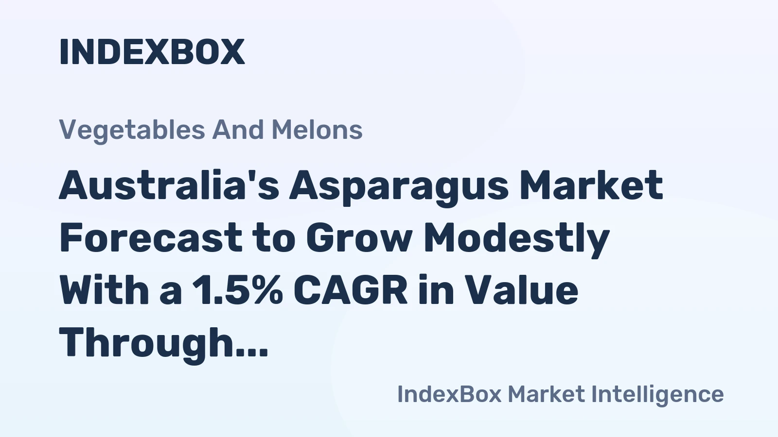 Australia's Asparagus Market Forecast to Grow Modestly With a 1.5% CAGR in Value Through 2035