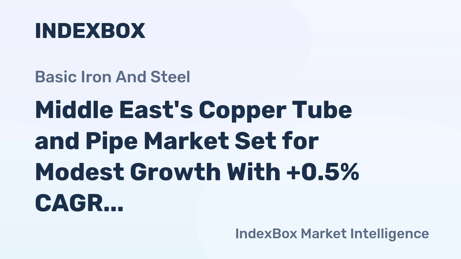 Middle East's Copper Tube and Pipe Market Set for Modest Growth With +0.5% CAGR Through 2035
