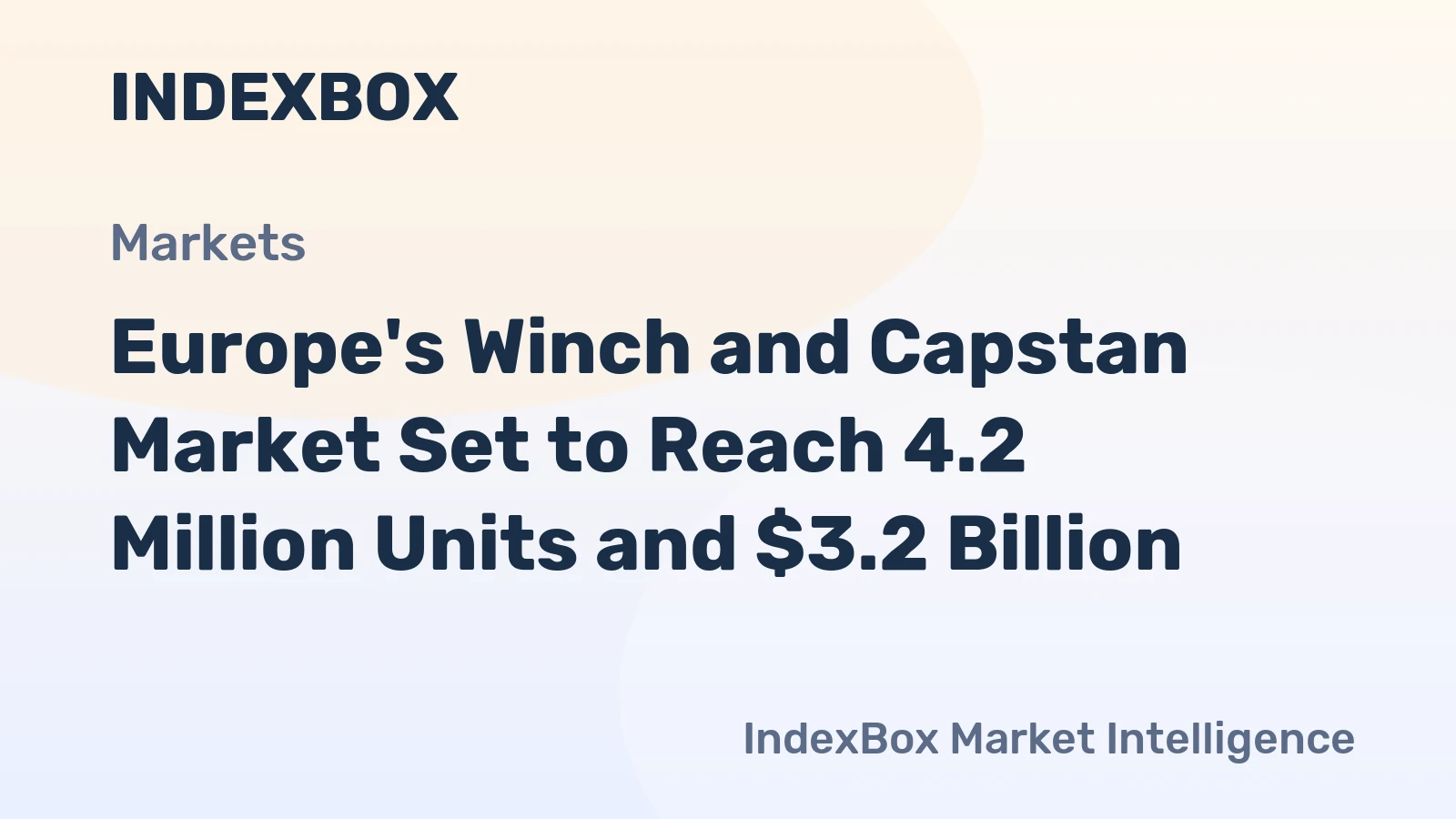 Europe's Winch and Capstan Market Set to Reach 4.2 Million Units and $3.2 Billion