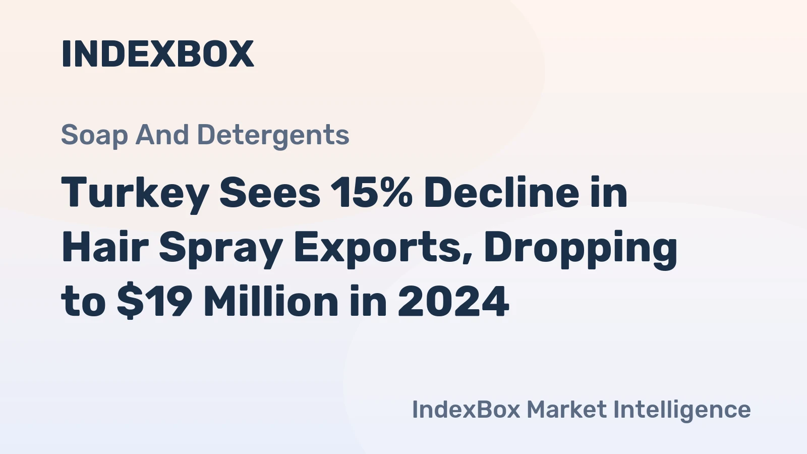 Turkey Sees 15% Decline in Hair Spray Exports, Dropping to $19 Million in 2024