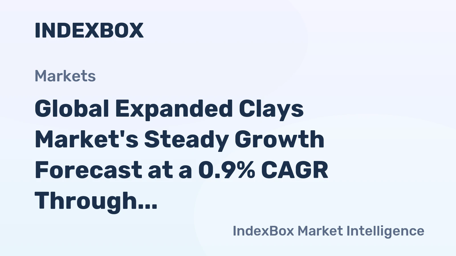 Global Expanded Clays Market's Steady Growth Forecast at a 0.9% CAGR Through 2035