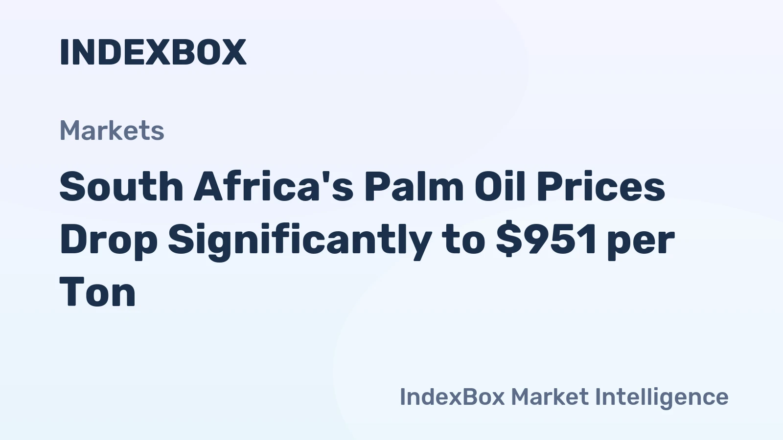 South Africa's Palm Oil Prices Drop Significantly to $951 per Ton