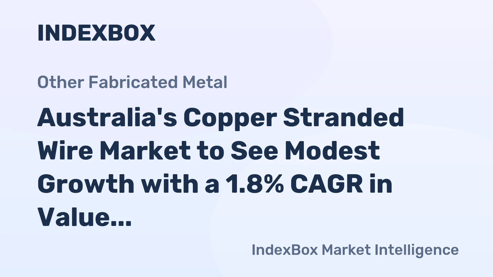 Australia's Copper Stranded Wire Market to See Modest Growth with a 1.8% CAGR in Value Through 2035