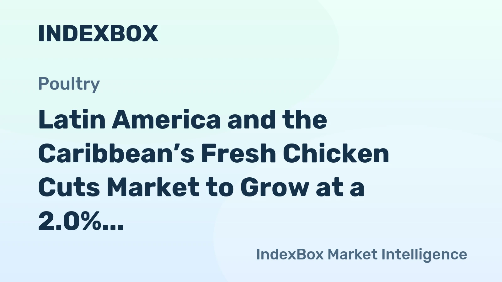 Latin America and the Caribbean’s Fresh Chicken Cuts Market to Grow at a 2.0% CAGR Through 2035