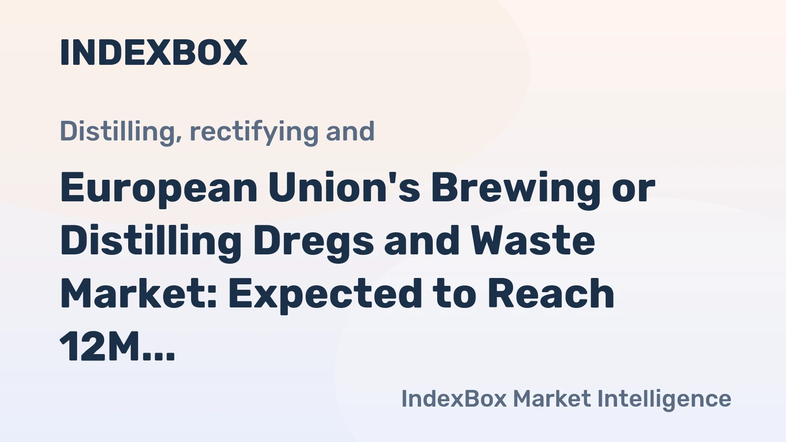 European Union's Brewing or Distilling Dregs and Waste Market: Expected to Reach 12M Tons by 2035, Valued at $1.9B