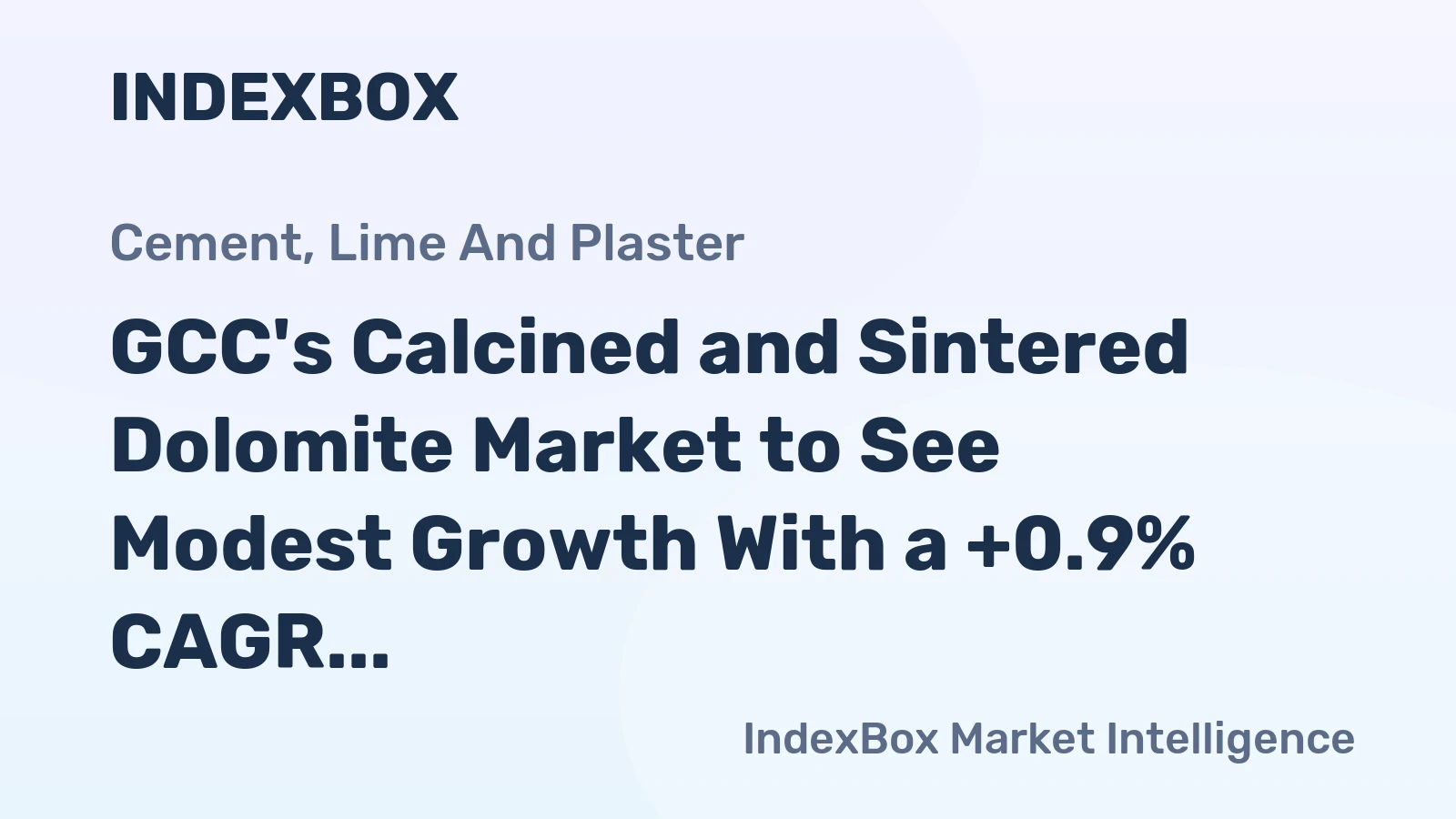 GCC's Calcined and Sintered Dolomite Market to See Modest Growth With a +0.9% CAGR in Value Through 2035