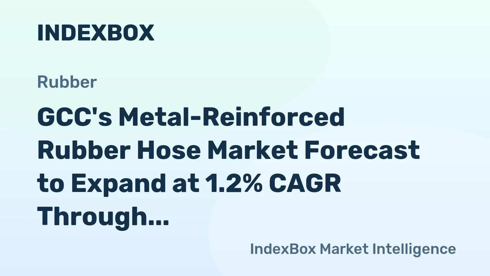 GCC's Metal-Reinforced Rubber Hose Market Forecast to Expand at 1.2% CAGR Through 2035