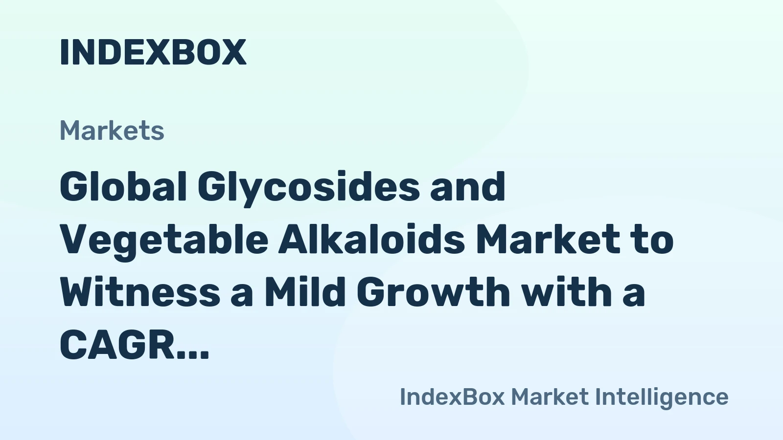 Global Glycosides and Vegetable Alkaloids Market to Witness a Mild Growth with a CAGR of +0.7% from 2024 to 2035