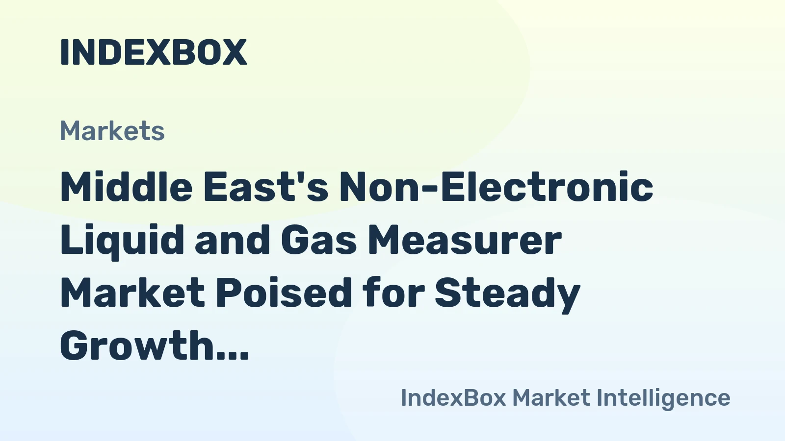 Middle East's Non-Electronic Liquid and Gas Measurer Market Poised for Steady Growth With a 3.0% Value CAGR