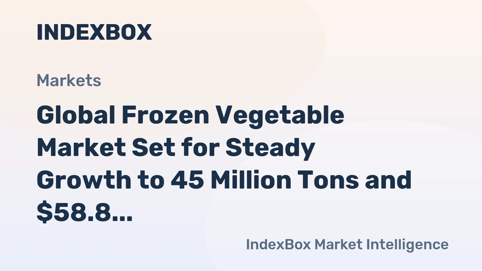 Global Frozen Vegetable Market Set for Steady Growth to 45 Million Tons and $58.8 Billion by 2035