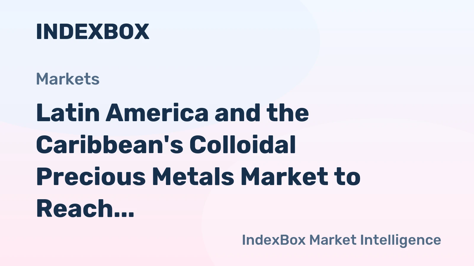 Latin America and the Caribbean's Colloidal Precious Metals Market to Reach 6.4K Tons and $23.5 Billion by 2035