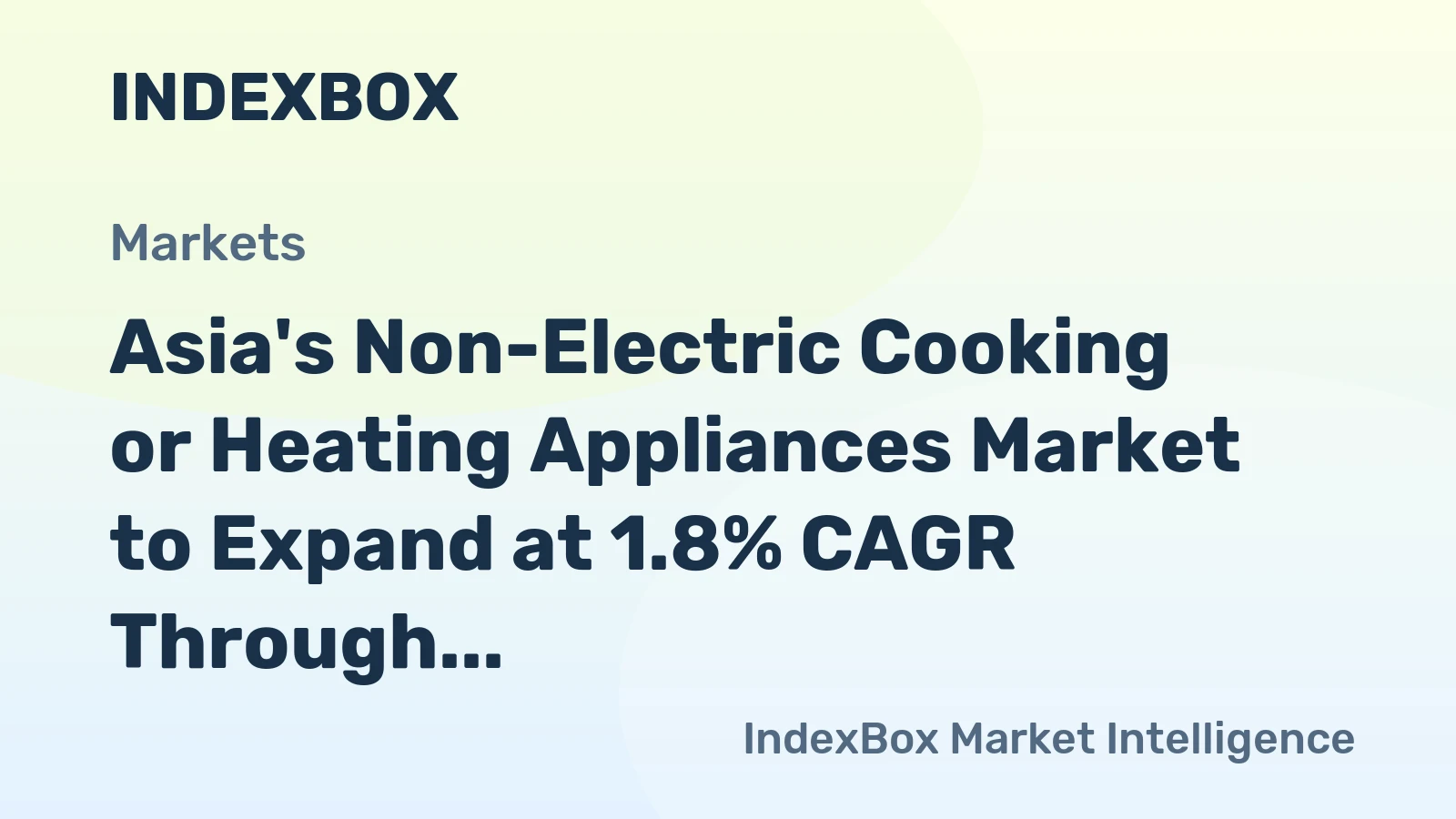 Asia's Non-Electric Cooking or Heating Appliances Market to Expand at 1.8% CAGR Through 2035