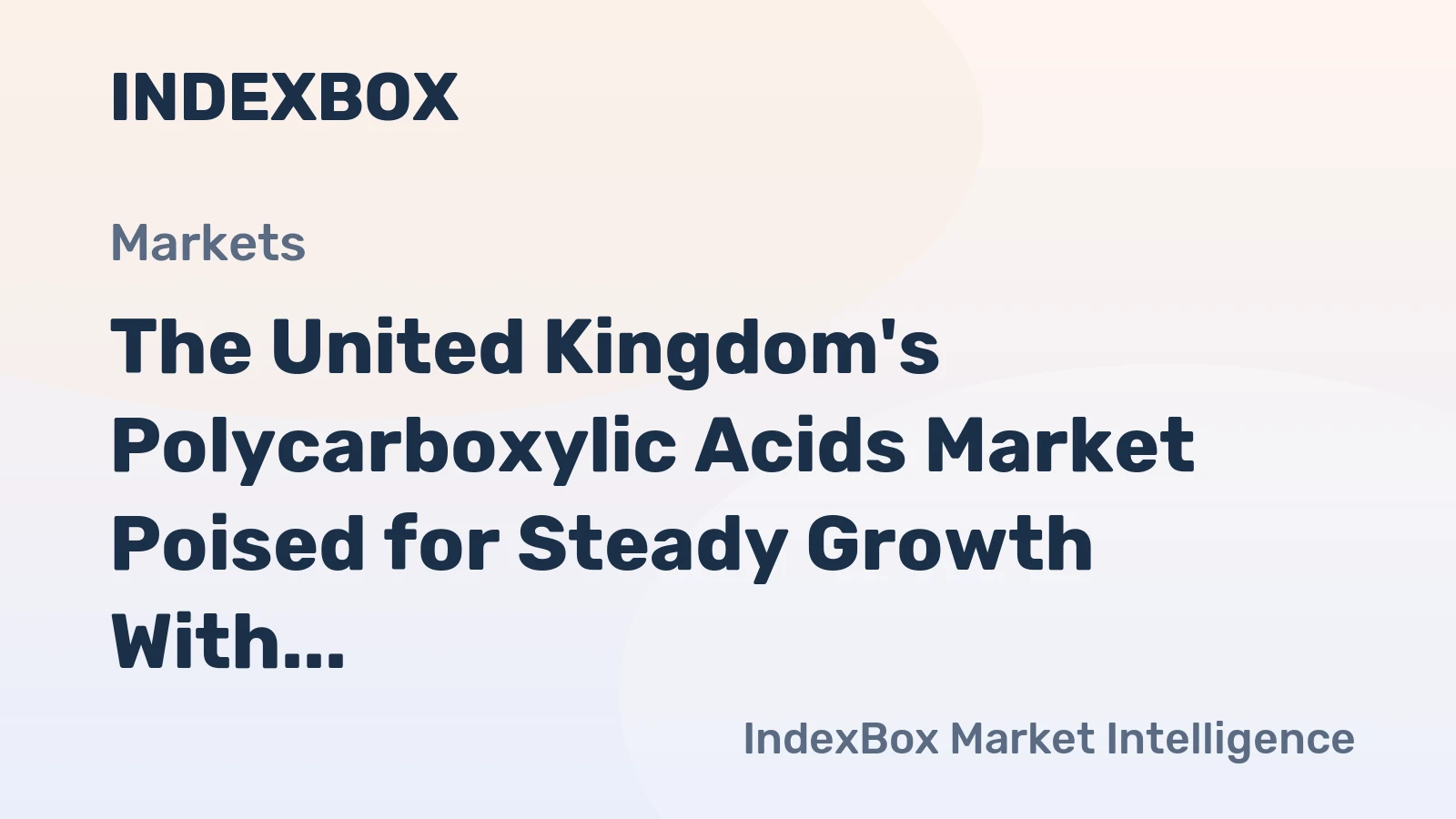 The United Kingdom's Polycarboxylic Acids Market Poised for Steady Growth With a 4.6% CAGR in Value