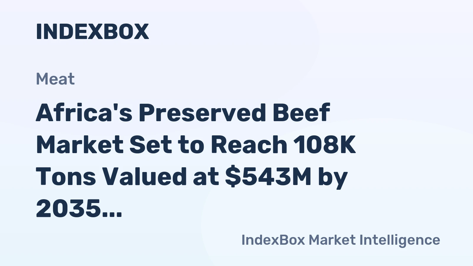 Africa's Preserved Beef Market Set to Reach 108K Tons Valued at $543M by 2035