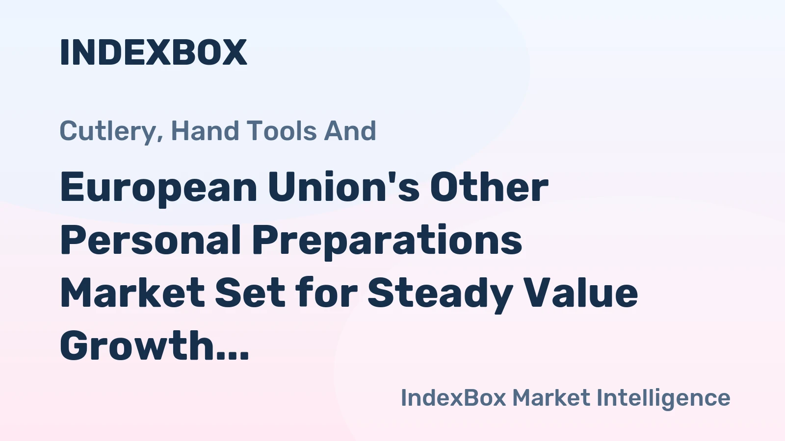 European Union's Other Personal Preparations Market Set for Steady Value Growth with 1.8% CAGR