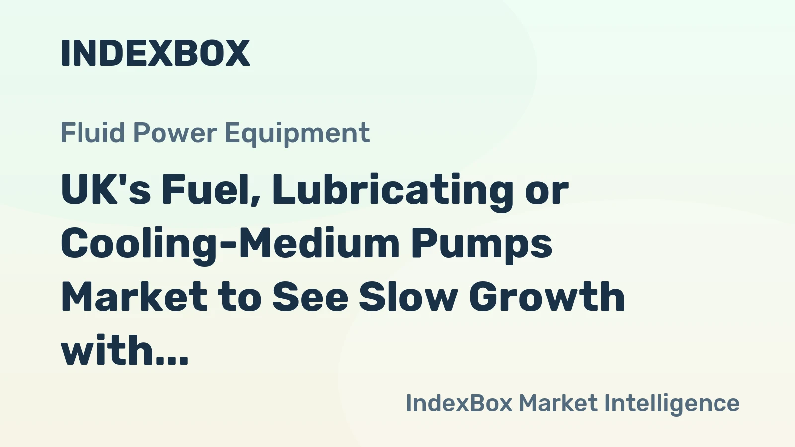 UK's Fuel, Lubricating or Cooling-Medium Pumps Market to See Slow Growth with +0.7% CAGR by 2035