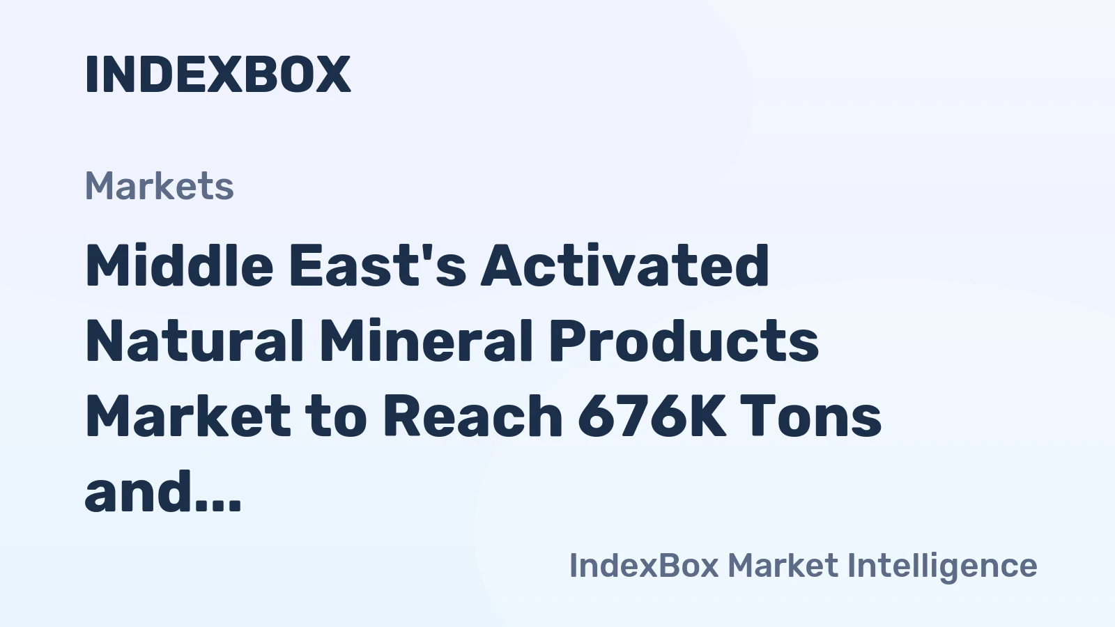 Middle East's Activated Natural Mineral Products Market to Reach 676K Tons and $290M by 2035