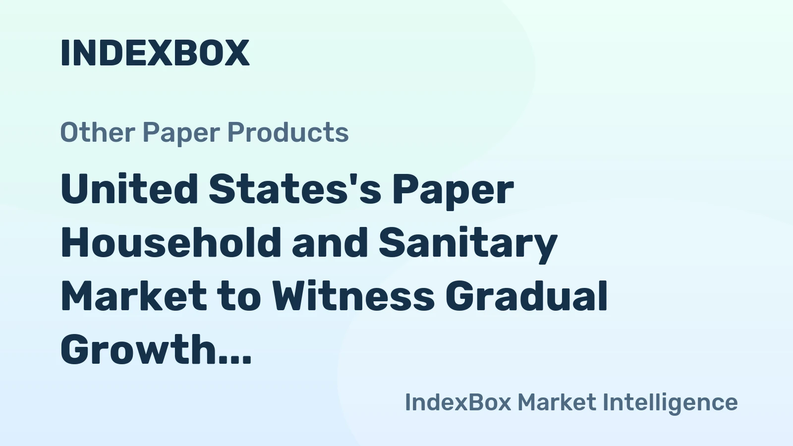United States's Paper Household and Sanitary Market to Witness Gradual Growth with +0.5% CAGR Over the Next Decade
