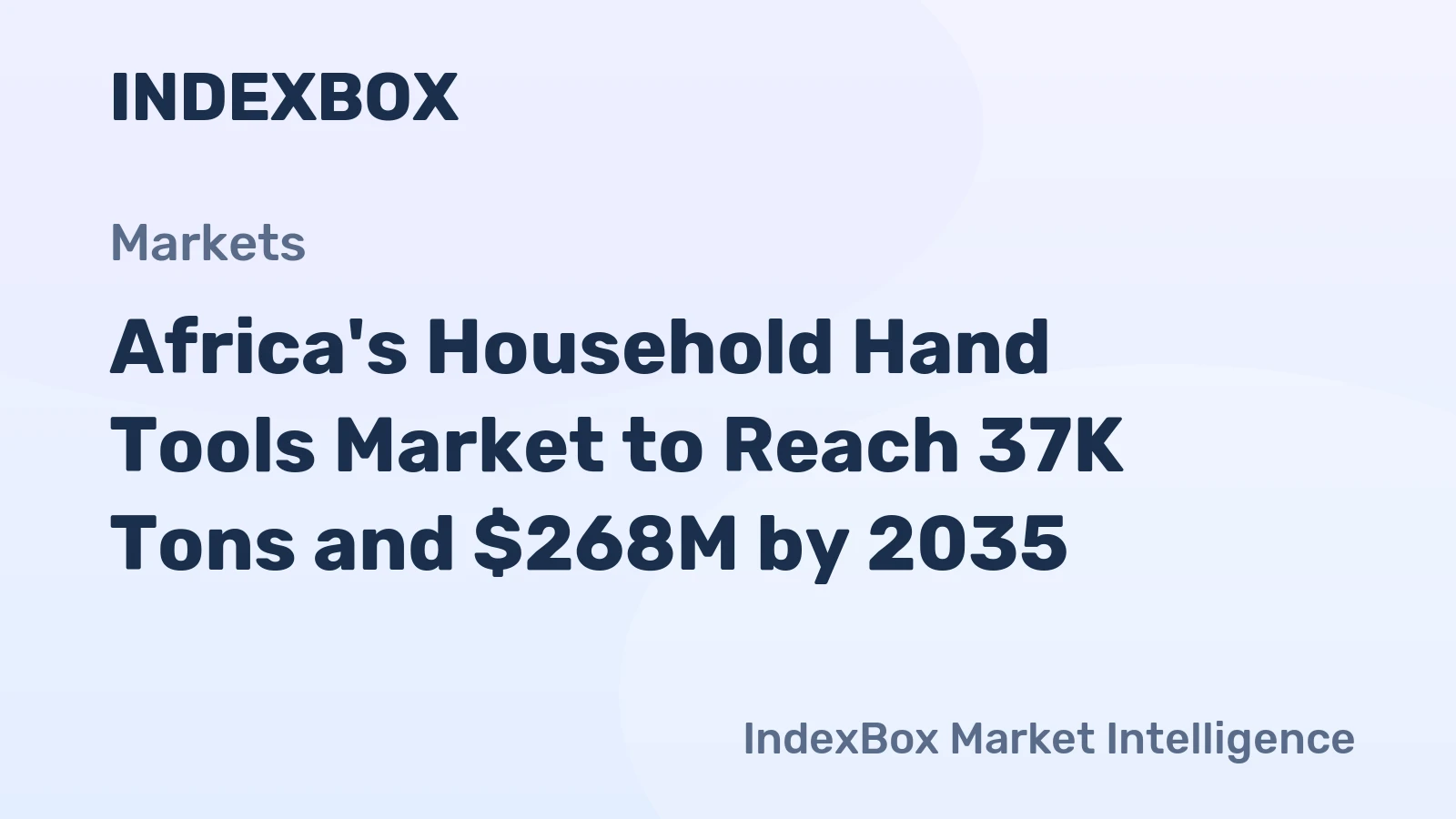 Africa's Household Hand Tools Market to Reach 37K Tons and $268M by 2035