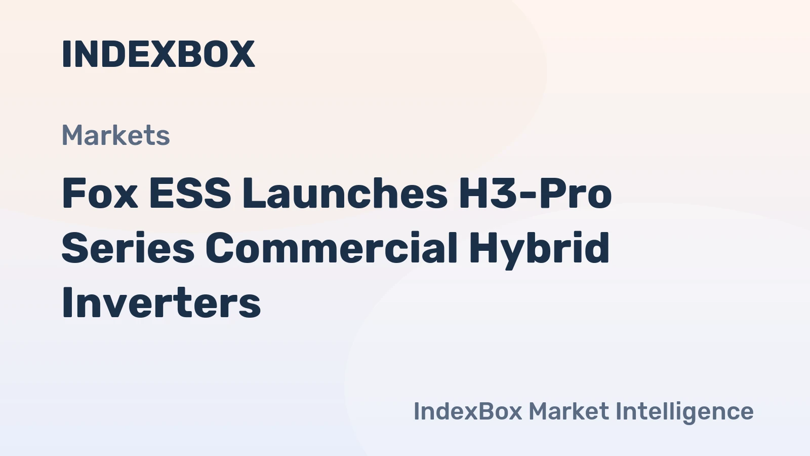 Fox ESS Launches H3-Pro Series Commercial Hybrid Inverters