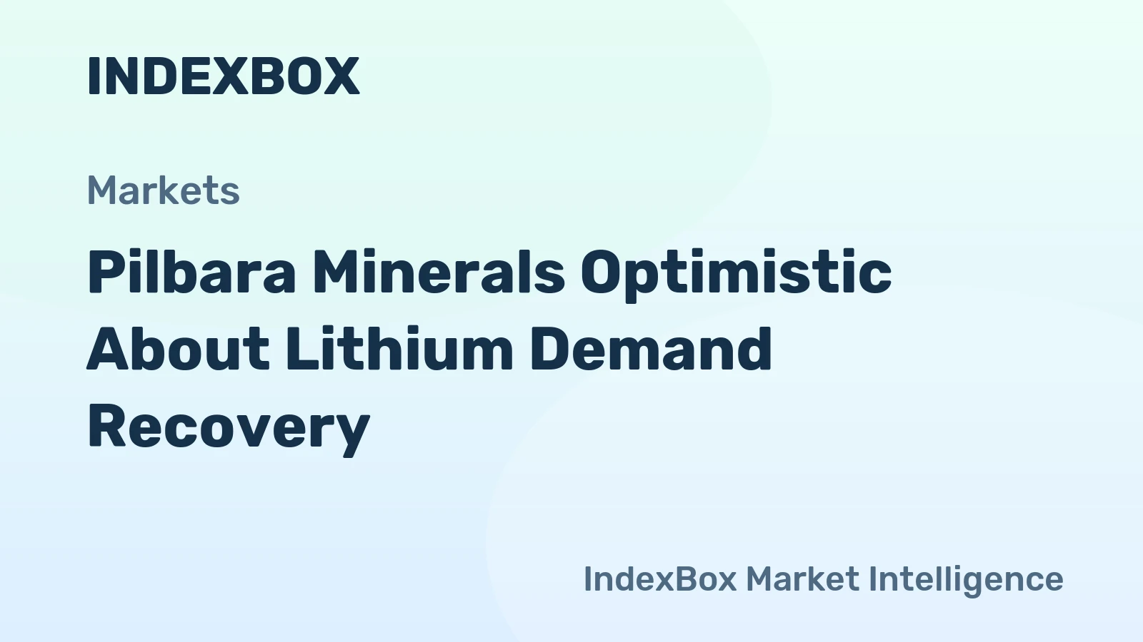 Pilbara Minerals Optimistic About Lithium Demand Recovery