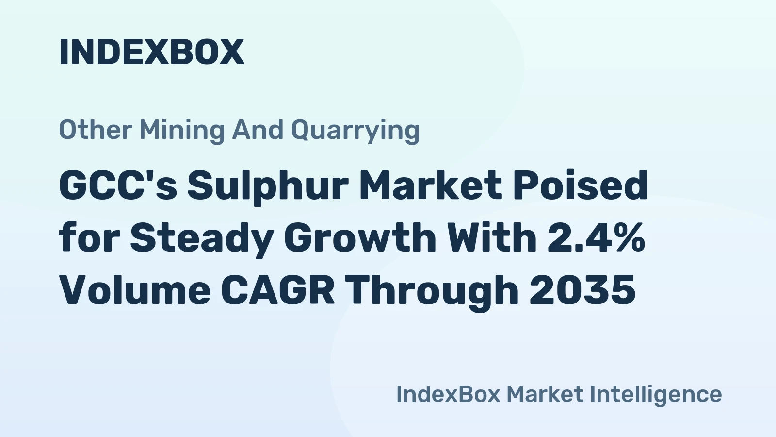 GCC's Sulphur Market Poised for Steady Growth With 2.4% Volume CAGR Through 2035