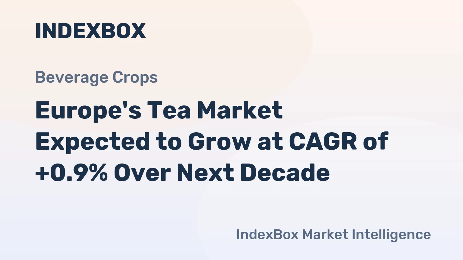 Europe's Tea Market Expected to Grow at CAGR of +0.9% Over Next Decade