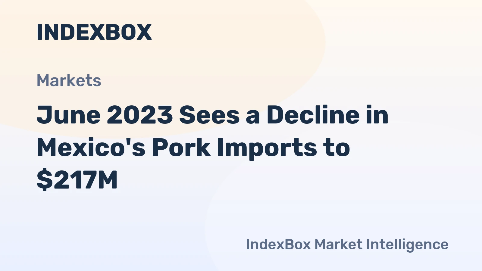 June 2023 Sees a Decline in Mexico's Pork Imports to $217M