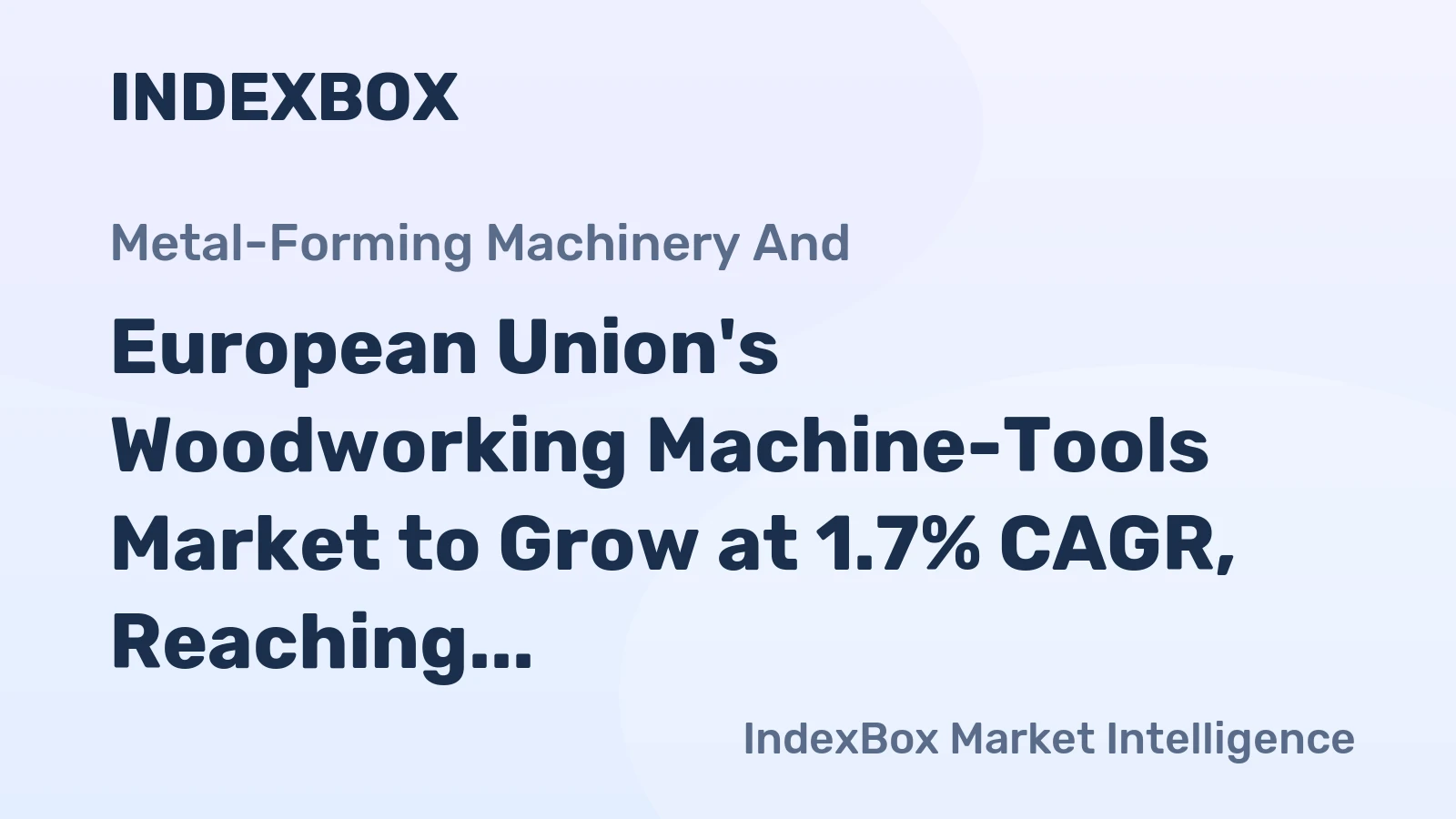 European Union's Woodworking Machine-Tools Market to Grow at 1.7% CAGR, Reaching 4.9M Units by 2035