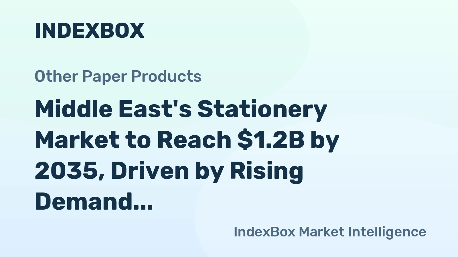 Middle East's Stationery Market to Reach $1.2B by 2035, Driven by Rising Demand