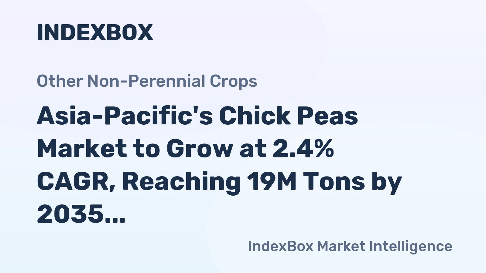 Asia-Pacific's Chick Peas Market to Grow at 2.4% CAGR, Reaching 19M Tons by 2035
