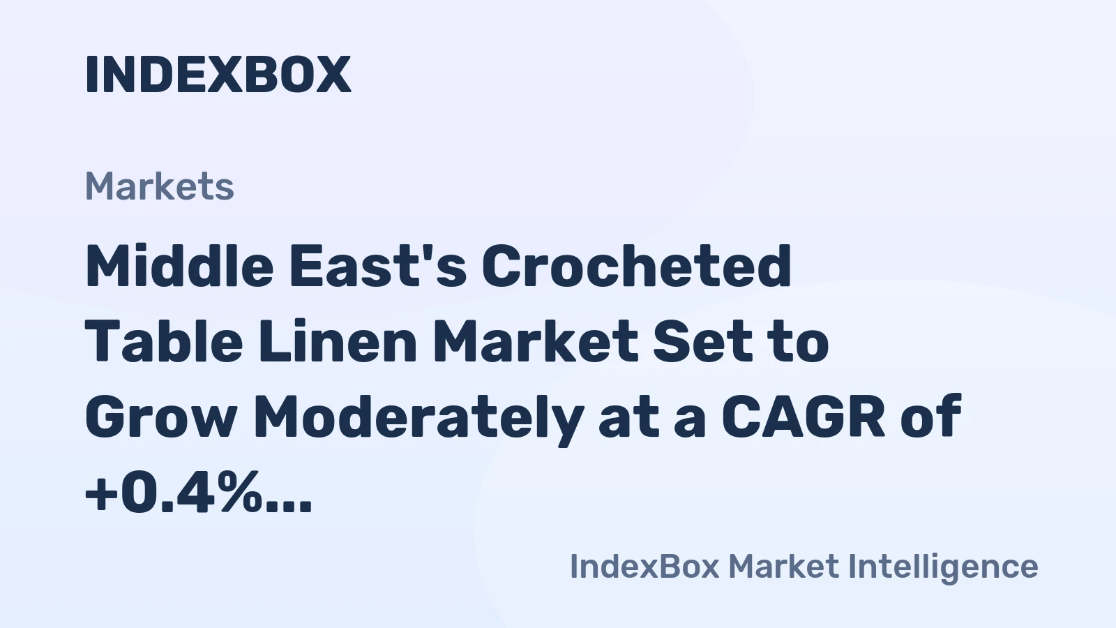 Middle East's Crocheted Table Linen Market Set to Grow Moderately at a CAGR of +0.4% Over Next Decade
