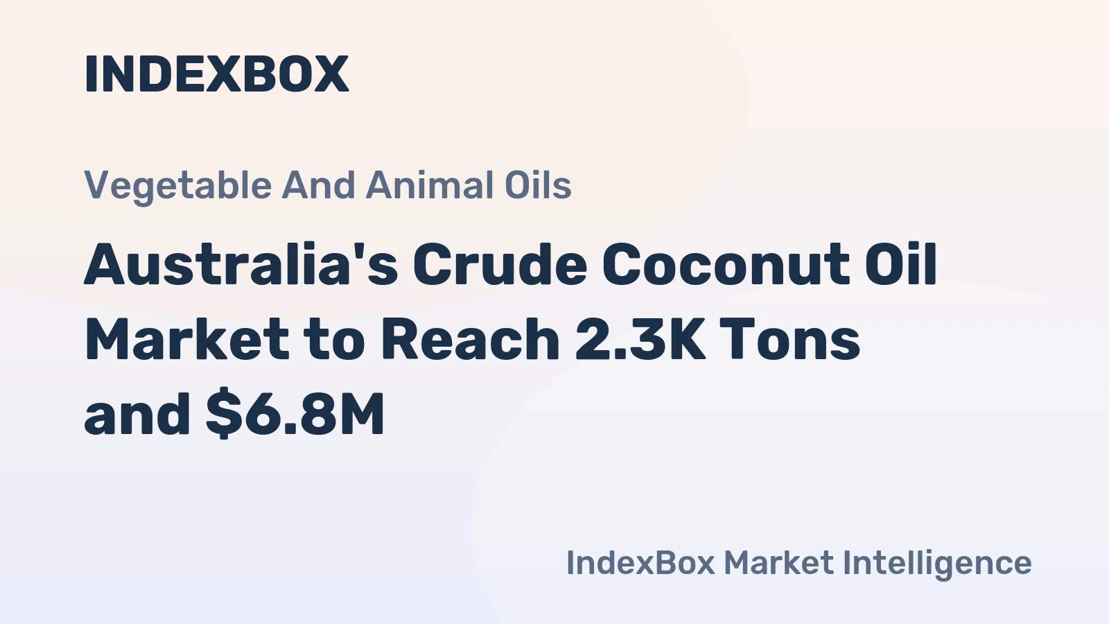 Australia's Crude Coconut Oil Market to Reach 2.3K Tons and $6.8M