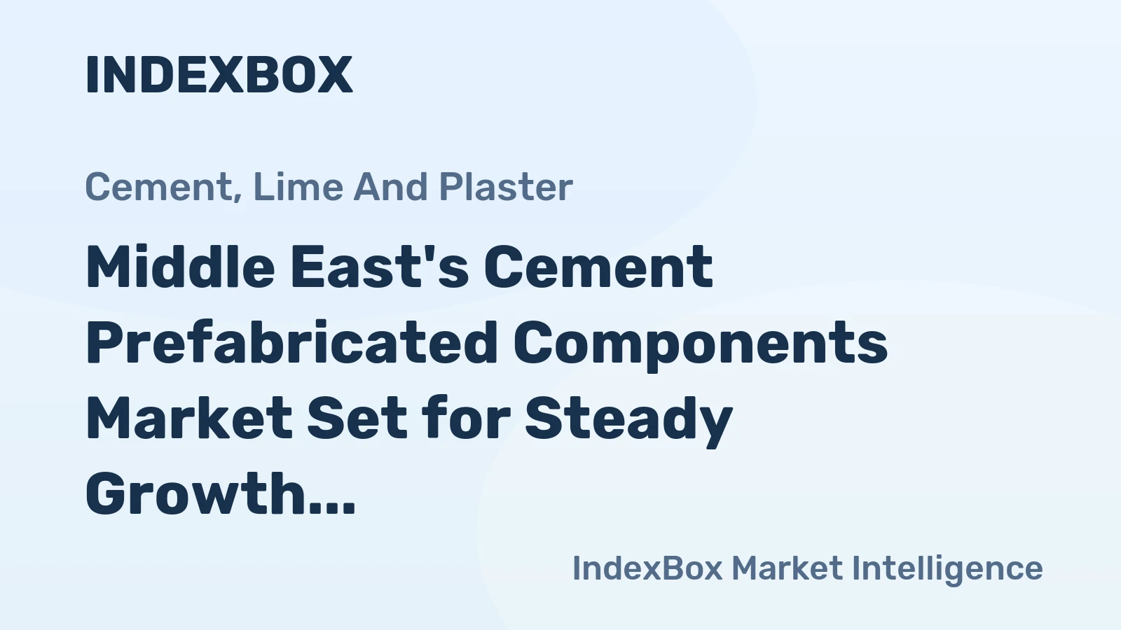 Middle East's Cement Prefabricated Components Market Set for Steady Growth with a 1.9% CAGR in Value