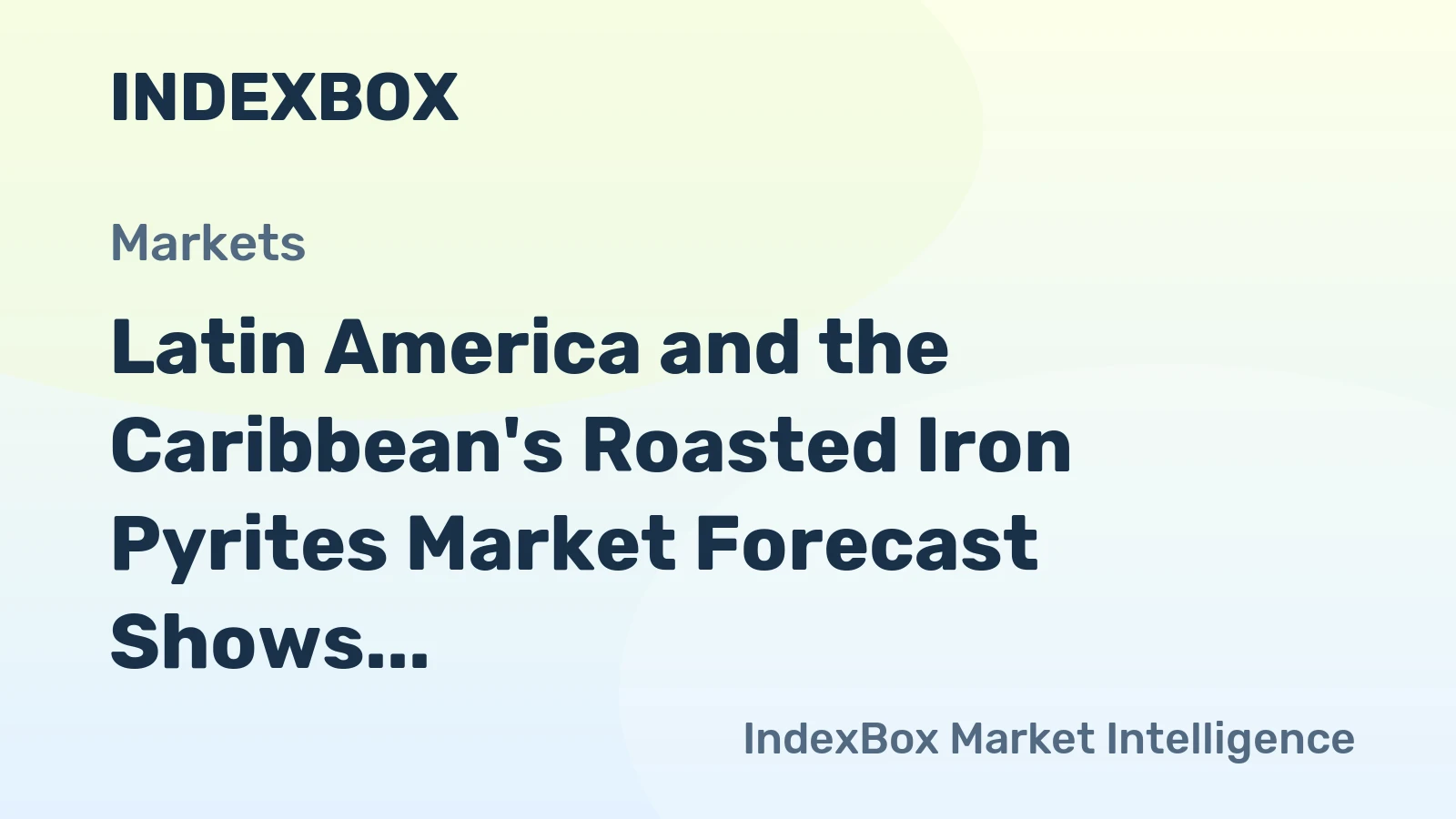 Latin America and the Caribbean's Roasted Iron Pyrites Market Forecast Shows Slowing Growth at 0.2% CAGR