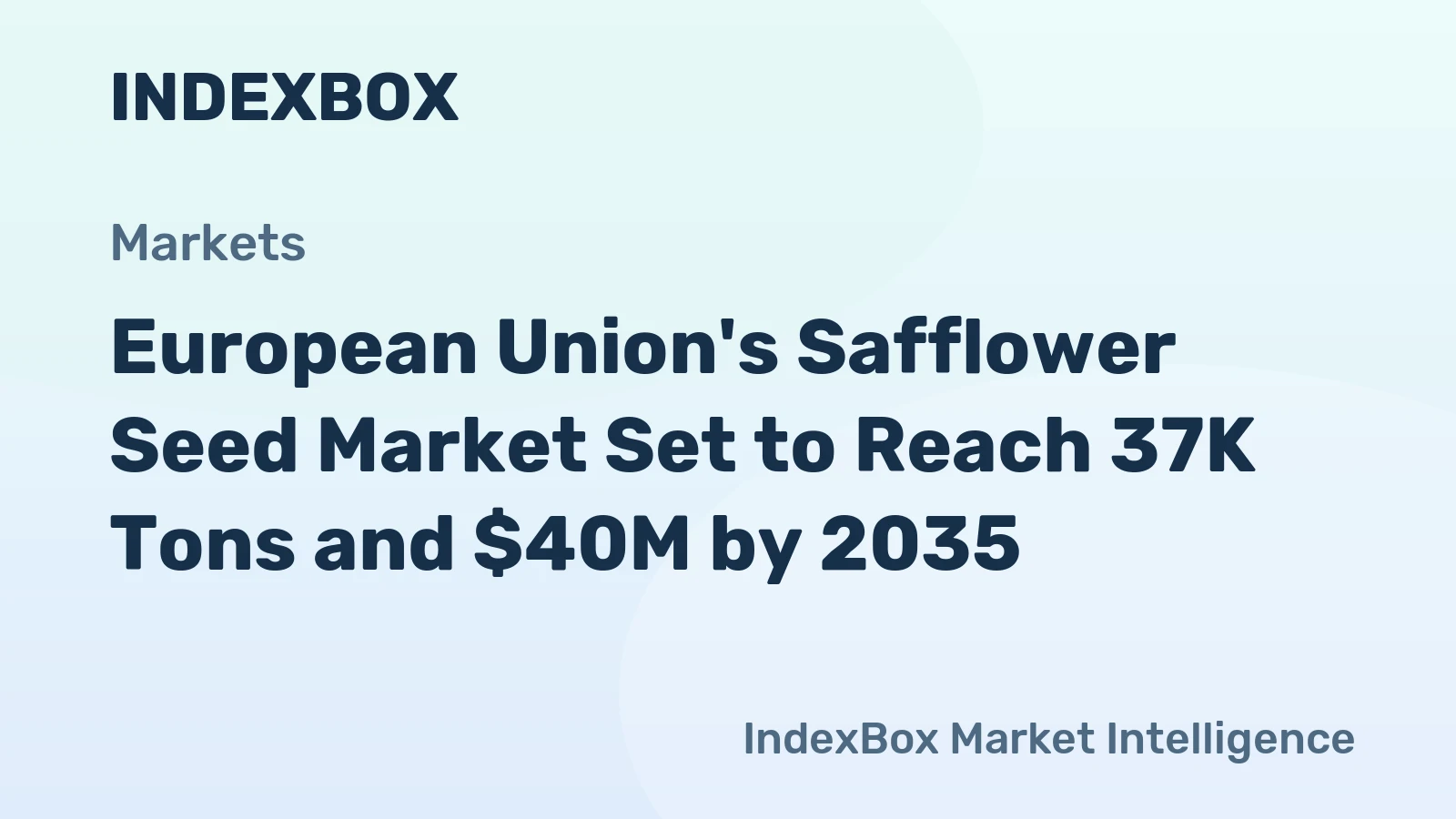 European Union's Safflower Seed Market Set to Reach 37K Tons and $40M by 2035