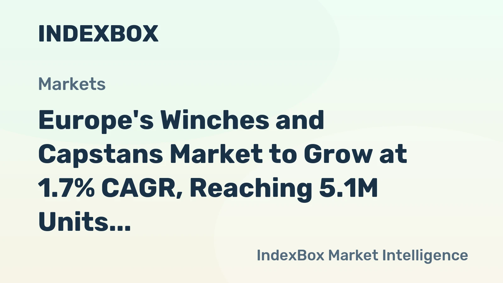 Europe's Winches and Capstans Market to Grow at 1.7% CAGR, Reaching 5.1M Units by 2035
