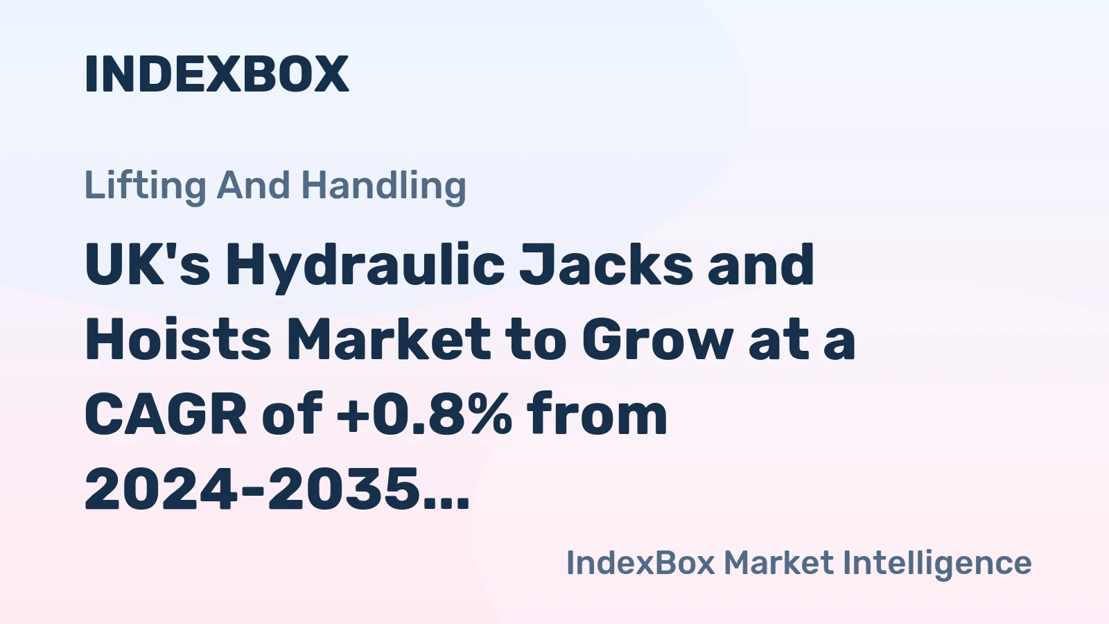 UK's Hydraulic Jacks and Hoists Market to Grow at a CAGR of +0.8% from 2024-2035, Reaching 1.1M Units