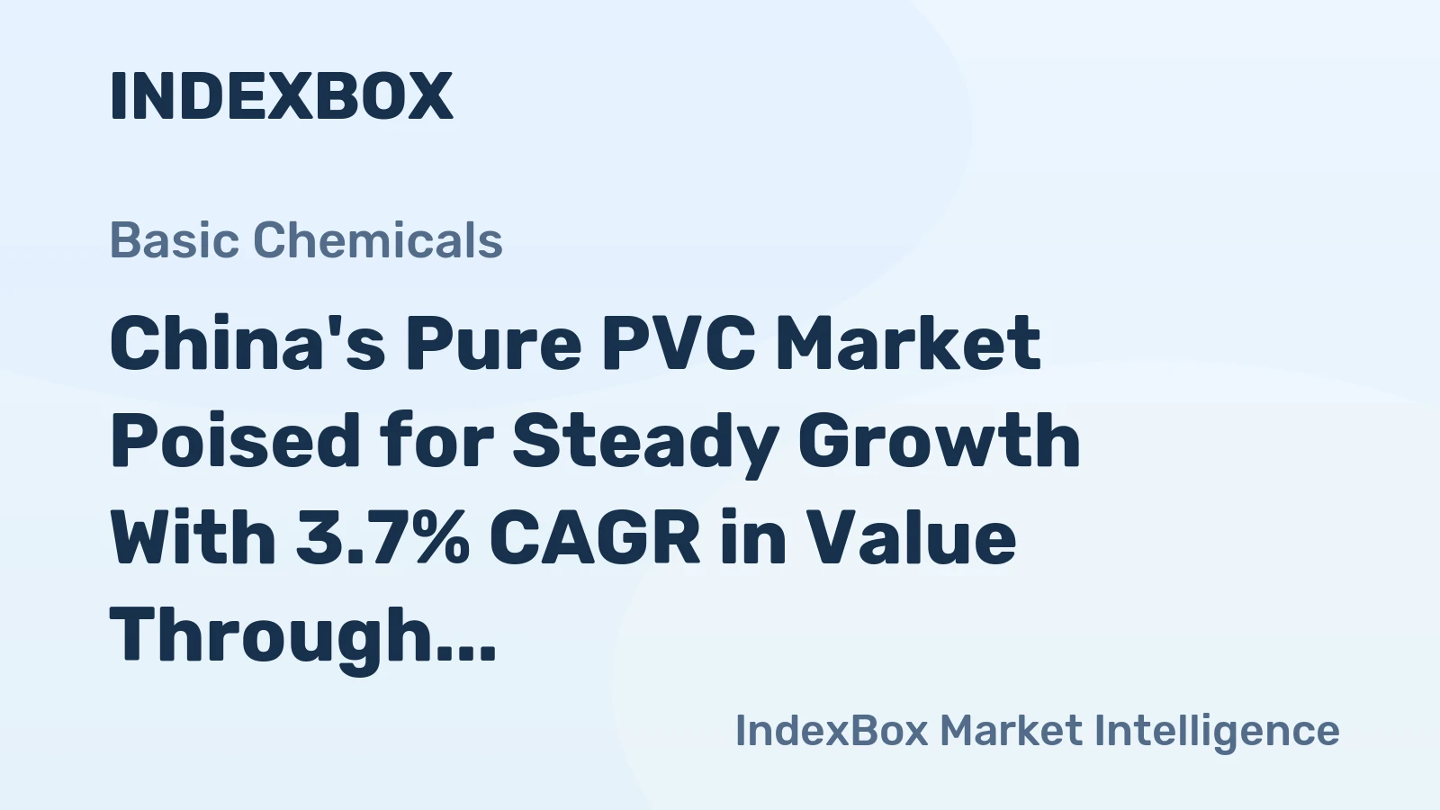 China's Pure PVC Market Poised for Steady Growth With 3.7% CAGR in Value Through 2035