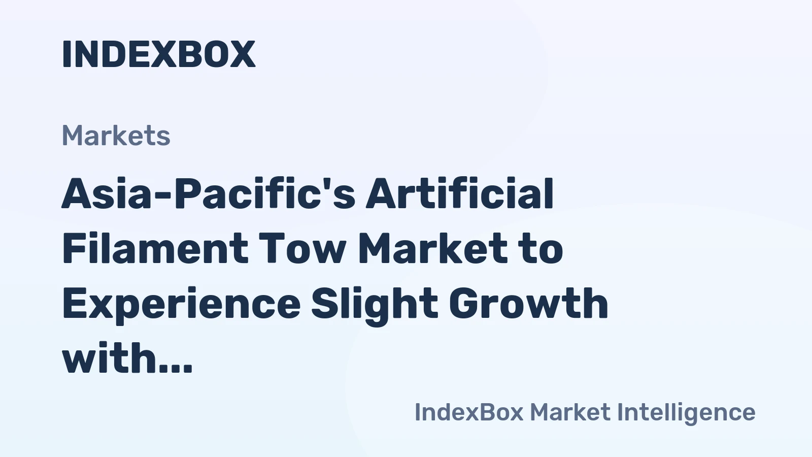 Asia-Pacific's Artificial Filament Tow Market to Experience Slight Growth with 0.7% CAGR through 2035