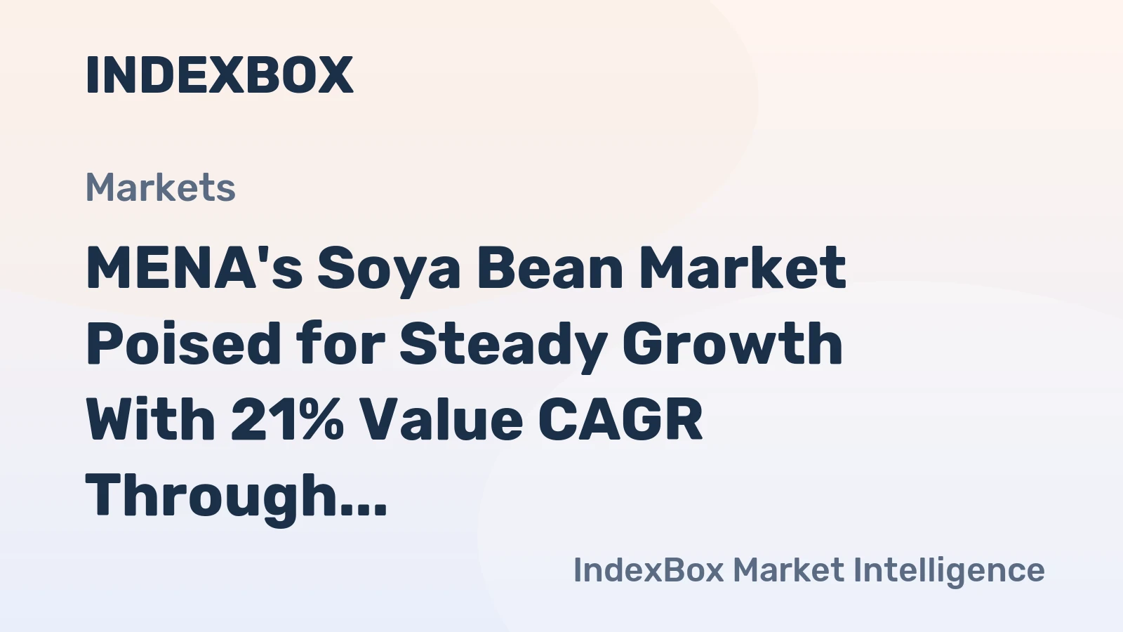 MENA's Soya Bean Market Poised for Steady Growth With 21% Value CAGR Through 2035