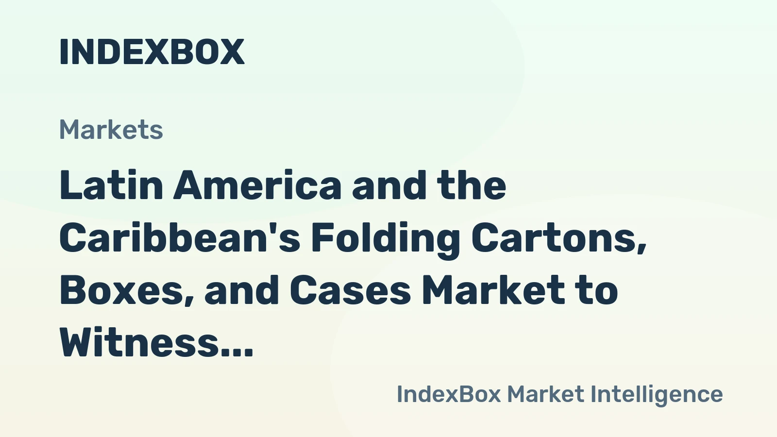 Latin America and the Caribbean's Folding Cartons, Boxes, and Cases Market to Witness Modest Growth with a +0.5% CAGR from 2024 to 2035