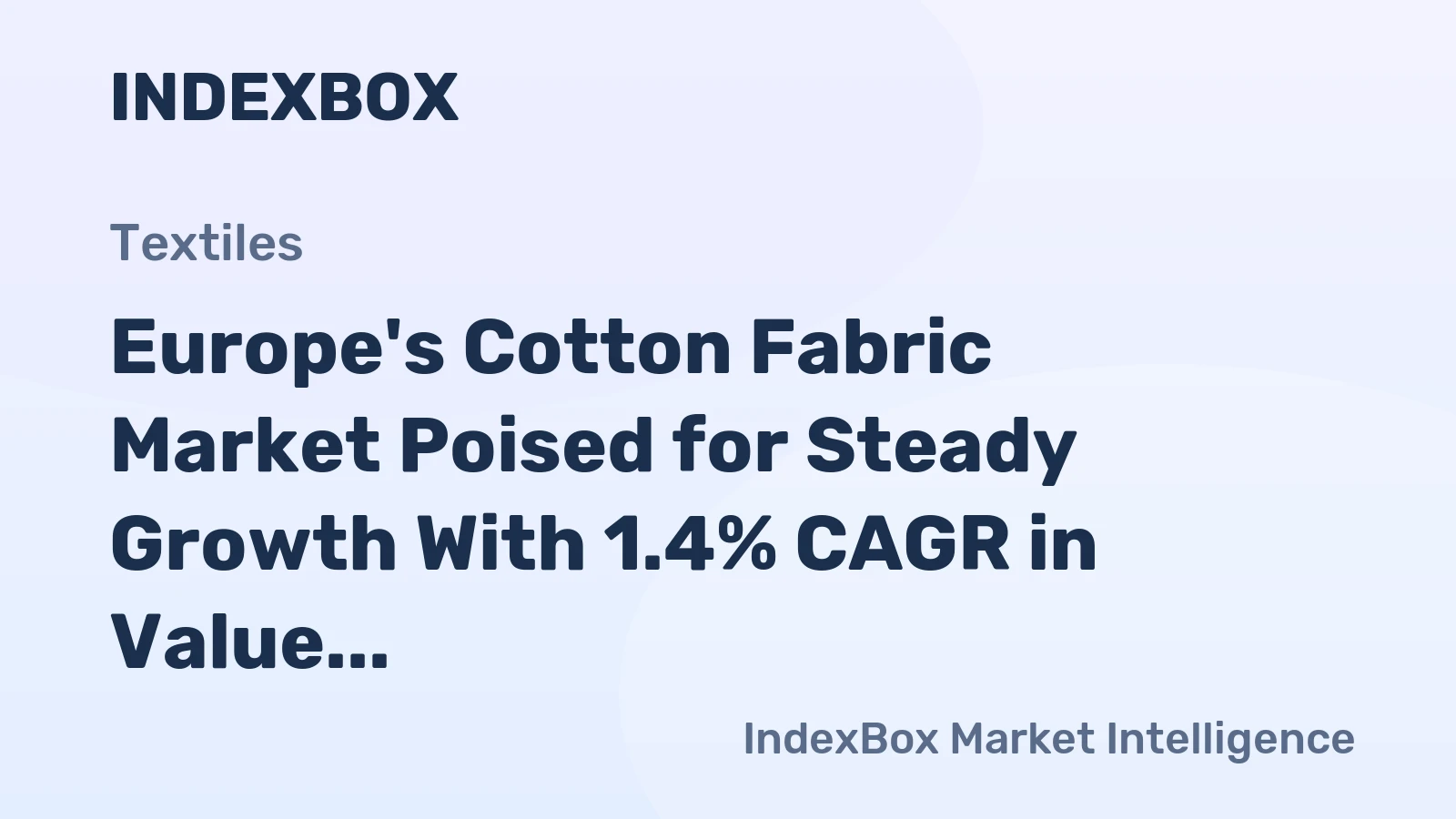Europe's Cotton Fabric Market Poised for Steady Growth With 1.4% CAGR in Value Through 2035