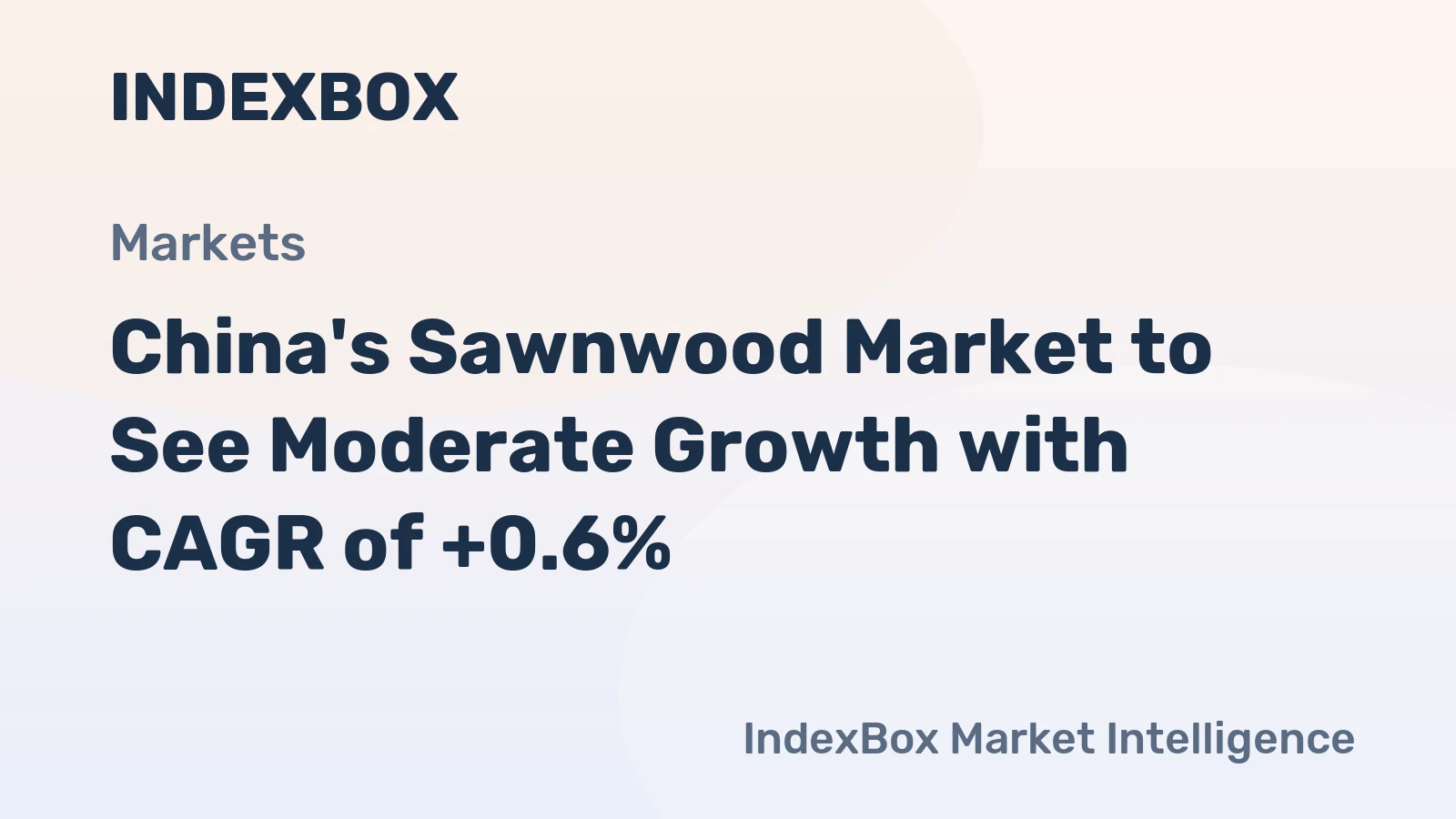 China's Sawnwood Market to See Moderate Growth with CAGR of +0.6%