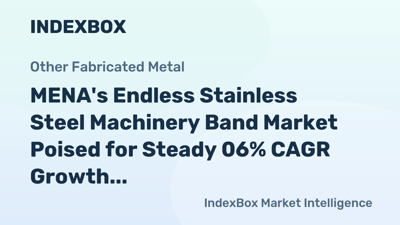 MENA's Endless Stainless Steel Machinery Band Market Poised for Steady 06% CAGR Growth Through 2035