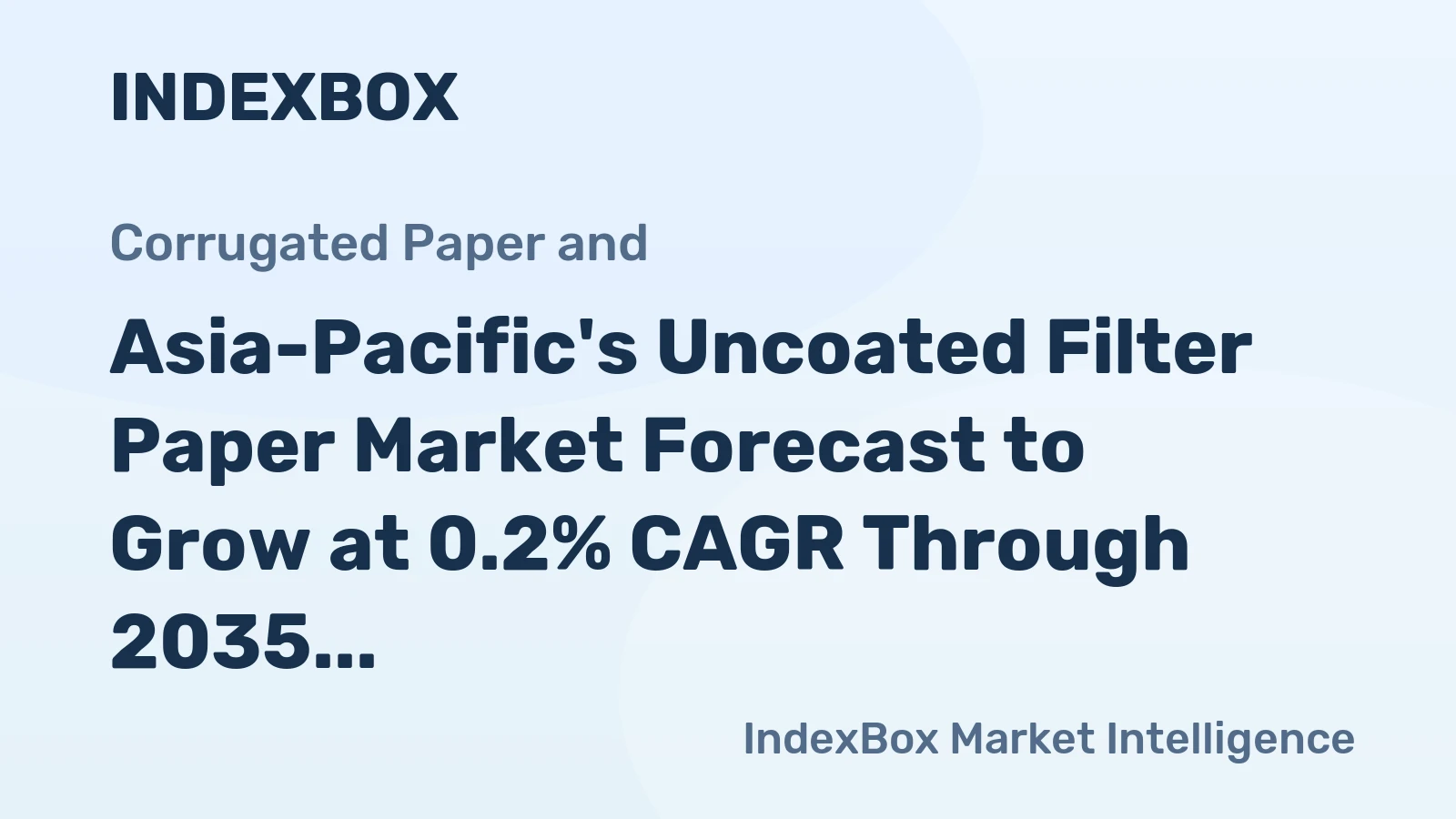 Asia-Pacific's Uncoated Filter Paper Market Forecast to Grow at 0.2% CAGR Through 2035