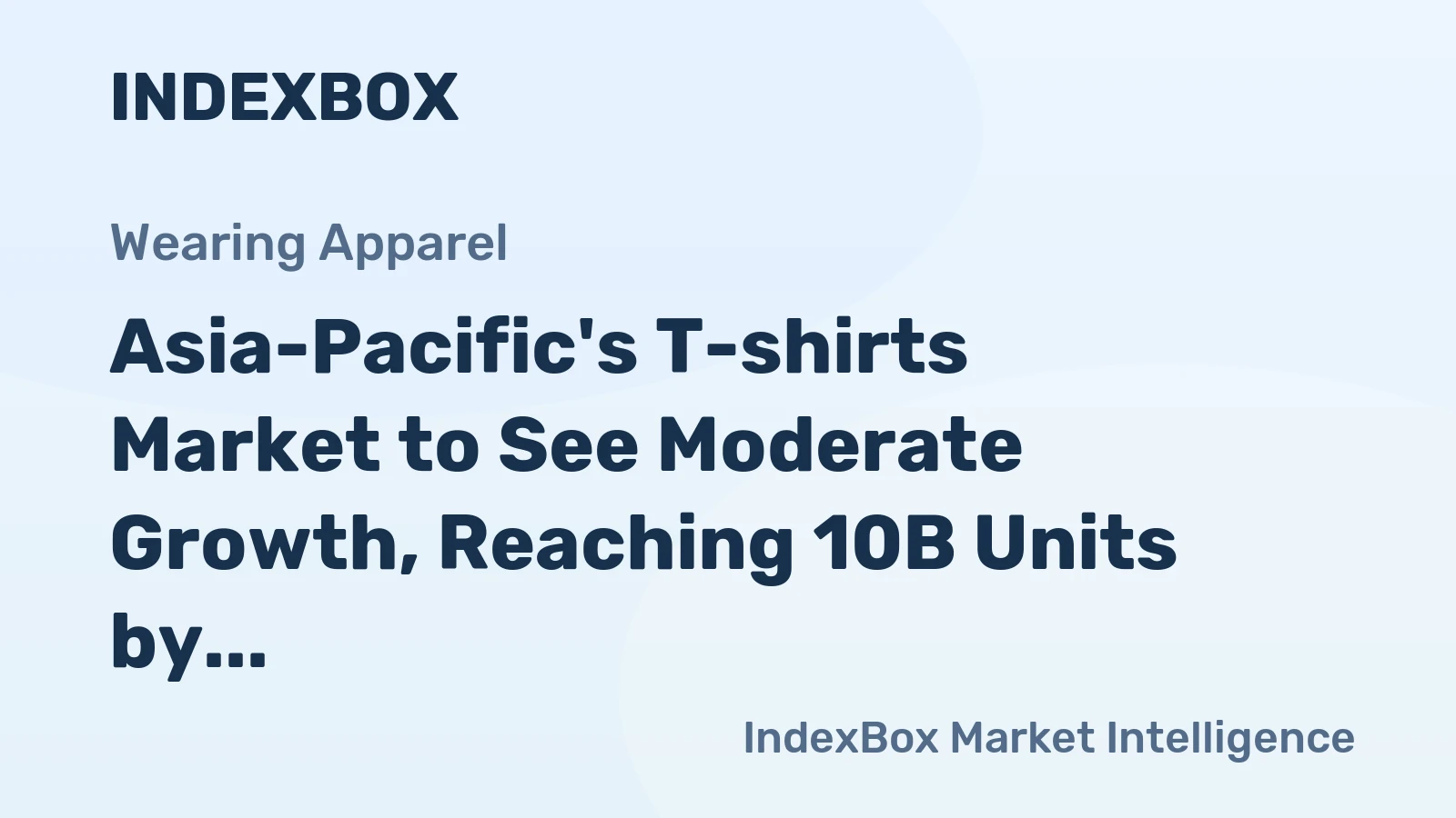 Asia-Pacific's T-shirts Market to See Moderate Growth, Reaching 10B Units by 2035