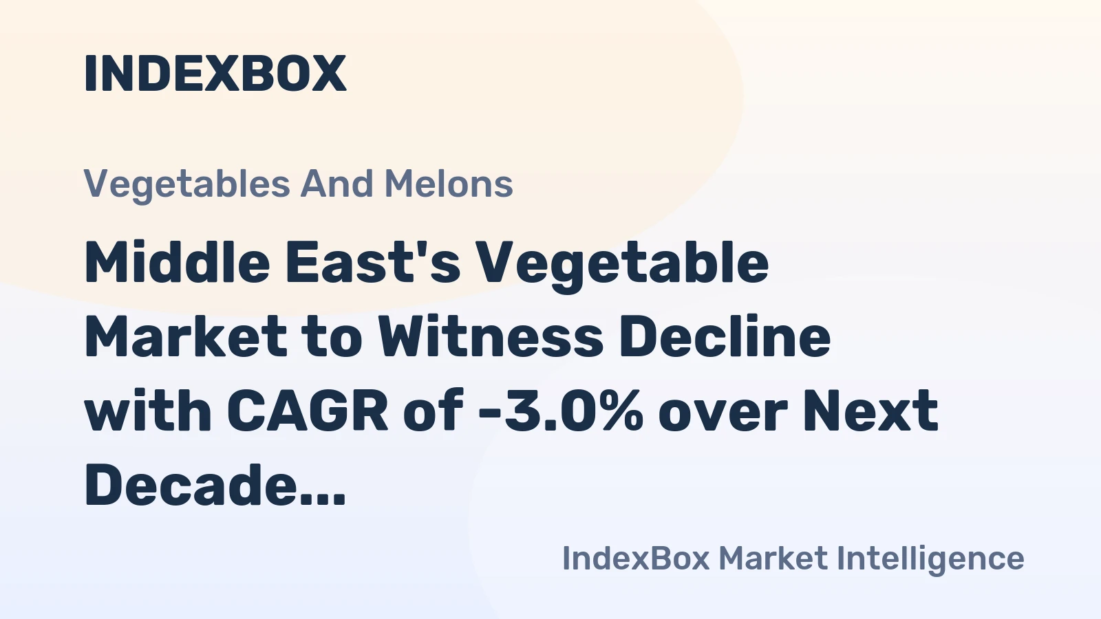 Middle East's Vegetable Market to Witness Decline with CAGR of -3.0% over Next Decade